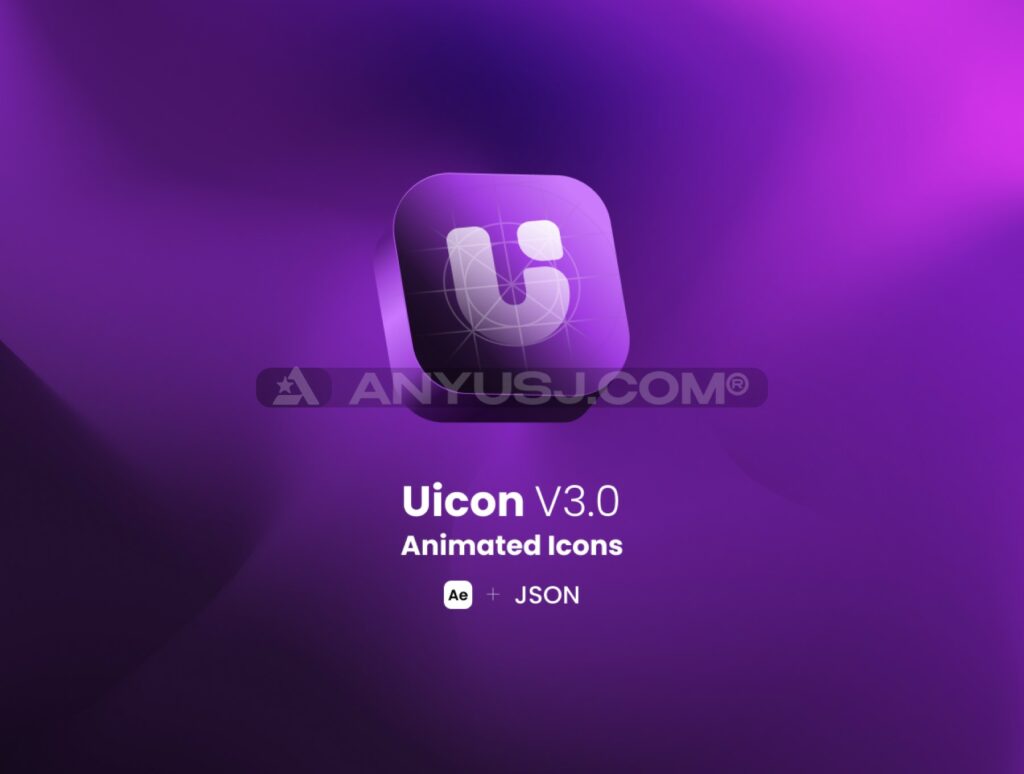100款现代极简动态动画Icon图标AE/JSON模板套装Uicon V3.0 / Animated Icons - 安鱼设计资源丨优质平面 ...